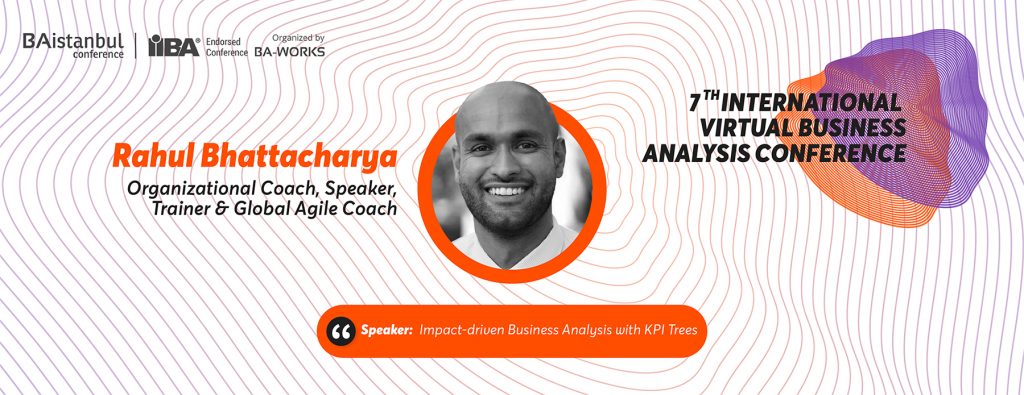 Rahul Bhattacharya, Keynote Speaker of BAistanbul 2021 - BAistanbul ...